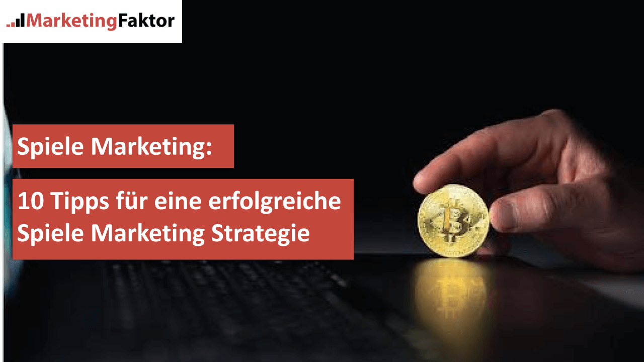 Spiele Marketing: 10 Tipps für eine erfolgreiche S...